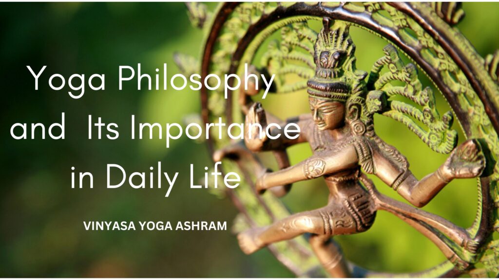 Yoga Philosophy and Its Importance in Daily Life
