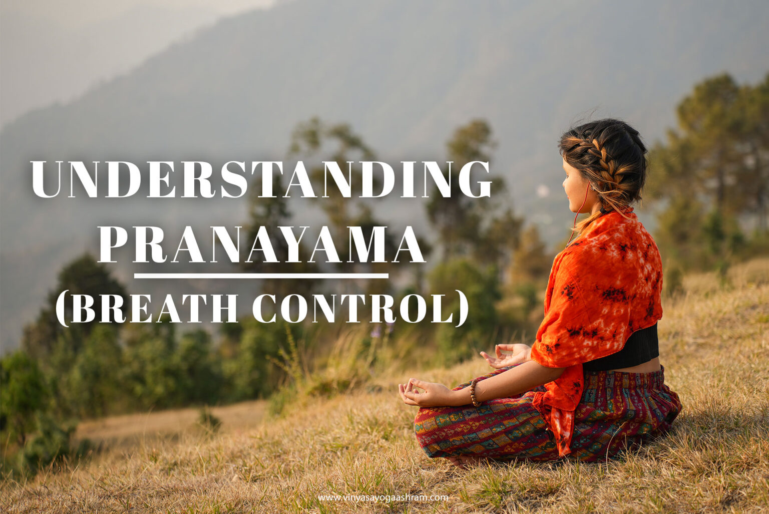 Understanding Pranayama (Breath Control)